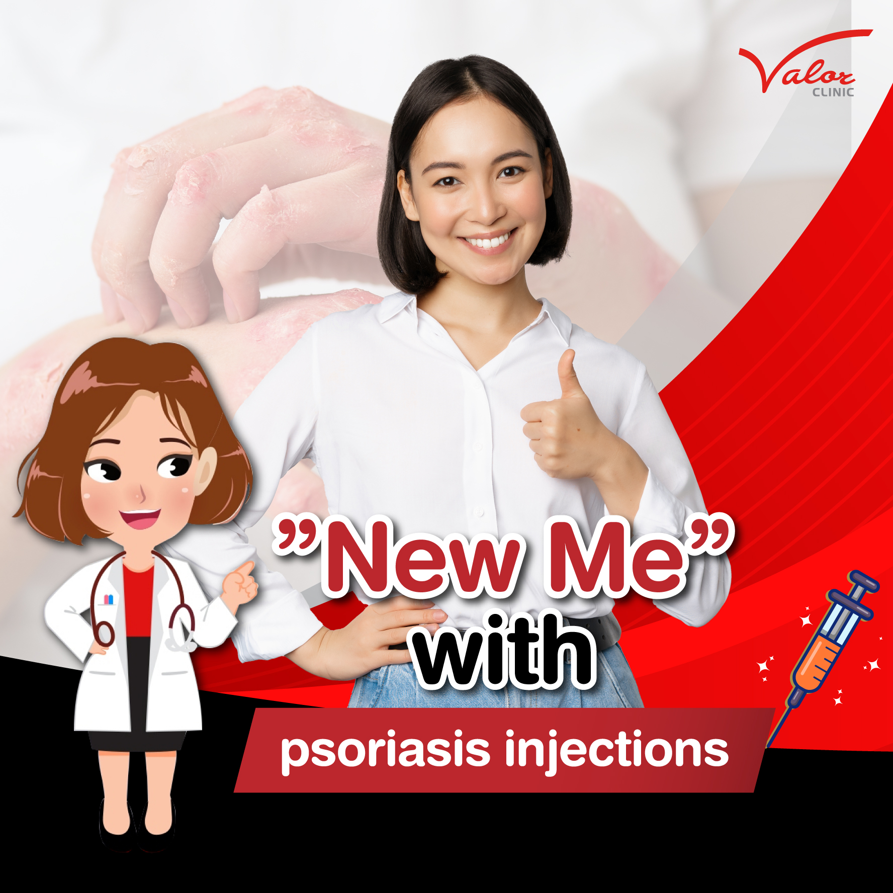 “New Me” with psoriasis injections - Valor Clinic